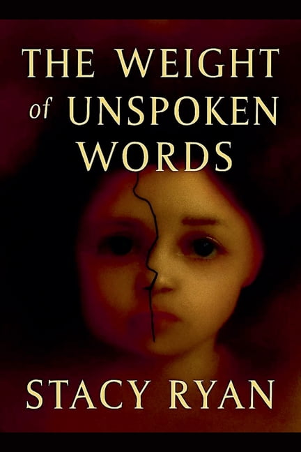Unspoken The Weight Of Unspoken Words, Book 1, (Paperback) - Walmart.com