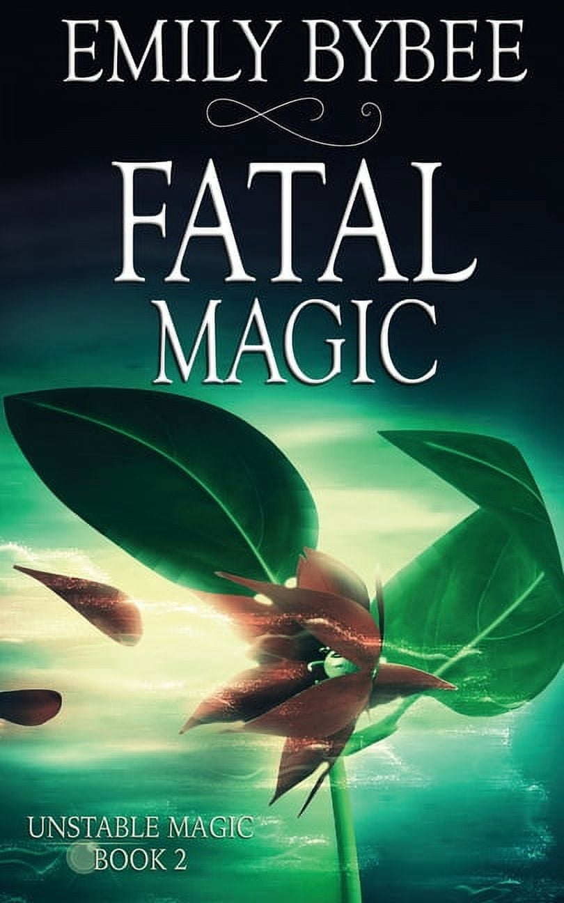 Unstable Magic: Fatal Magic (Paperback) - Walmart.com