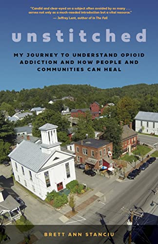 Pre-Owned Unstitched: My Journey to Understand Opioid Addiction and How ...