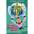 Unstoppable Keeper (Hardcover) by Lutz Pfannenstiel, Matthew Rockey ...