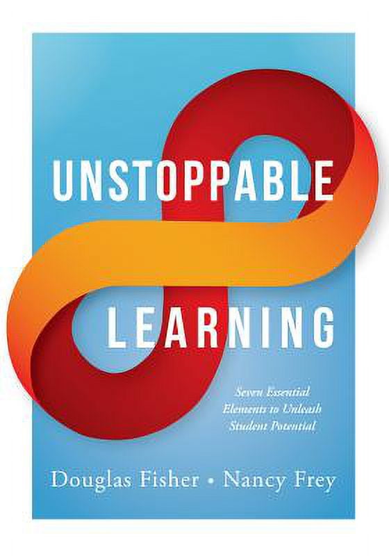 Pre-Owned Unstoppable Learning: Seven Essential Elements to Unleash Student Potential (Using ...