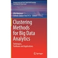 Unsupervised and Semi-Supervised Learning: Clustering Methods for Big ...