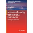 Unsupervised and Semi-Supervised Learning: Partitional Clustering Via Nonsmooth Optimization ...
