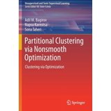 Unsupervised and Semi-Supervised Learnin Partitional Clustering Via Nonsmooth Optimization ...