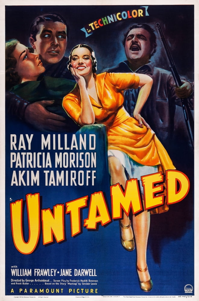Untamed Us Poster Art From Left: Patricia Morison Ray Milland Akim ...