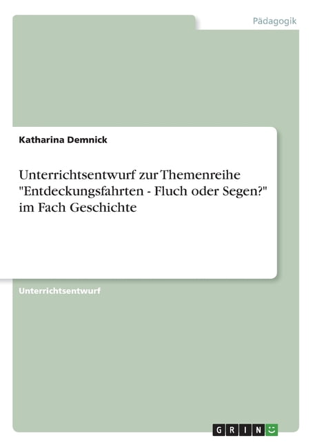 Unterrichtsentwurf Zur Themenreihe Entdeckungsfahrten - Fluch Oder ...