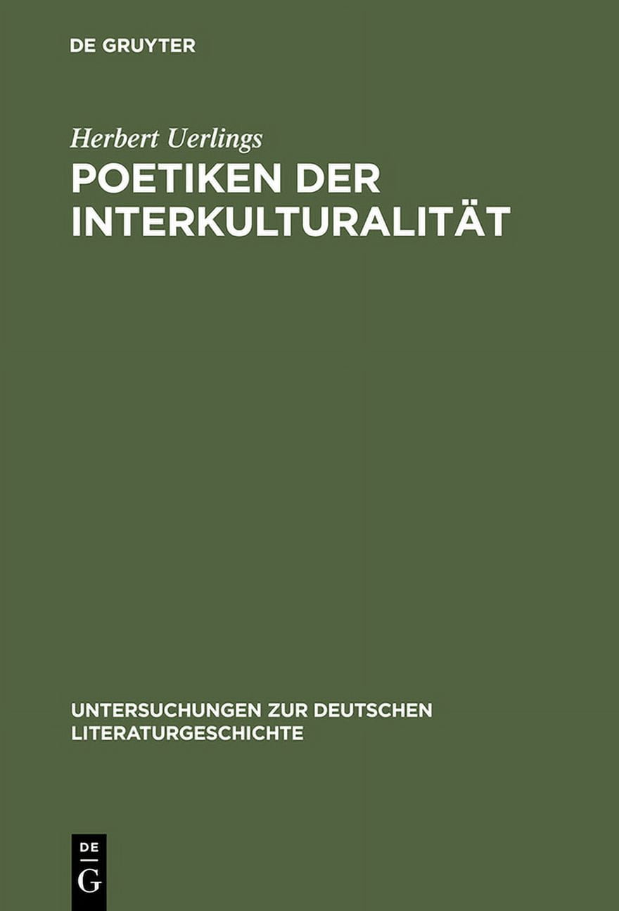 Untersuchungen Zur Deutschen Literaturge Poetiken der InterkulturalitÃ ...