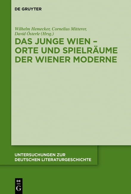 Untersuchungen Zur Deutschen Literaturgeschichte: Das Junge Wien - Orte ...
