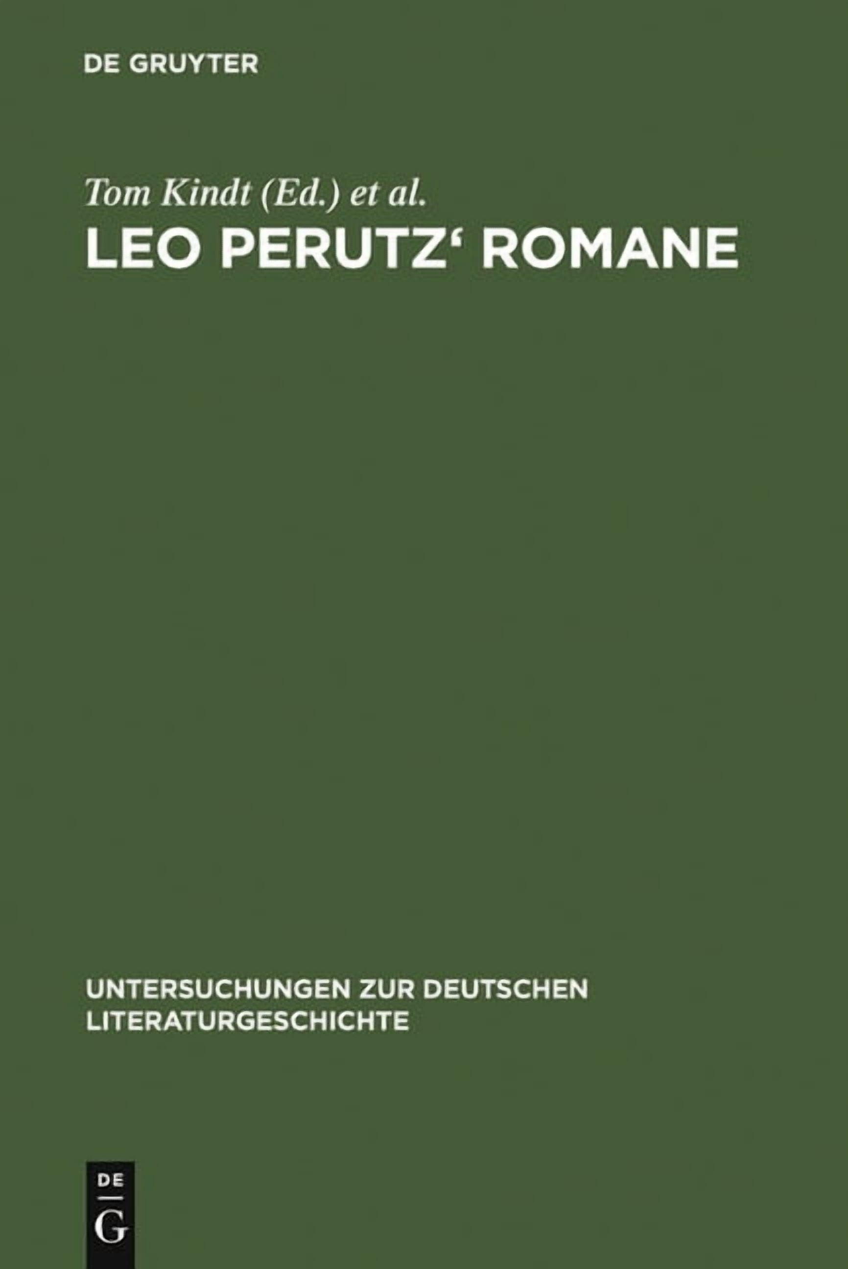 Untersuchungen Zur Deutschen Literaturge Leo Perutz' Romane, Book 132 ...