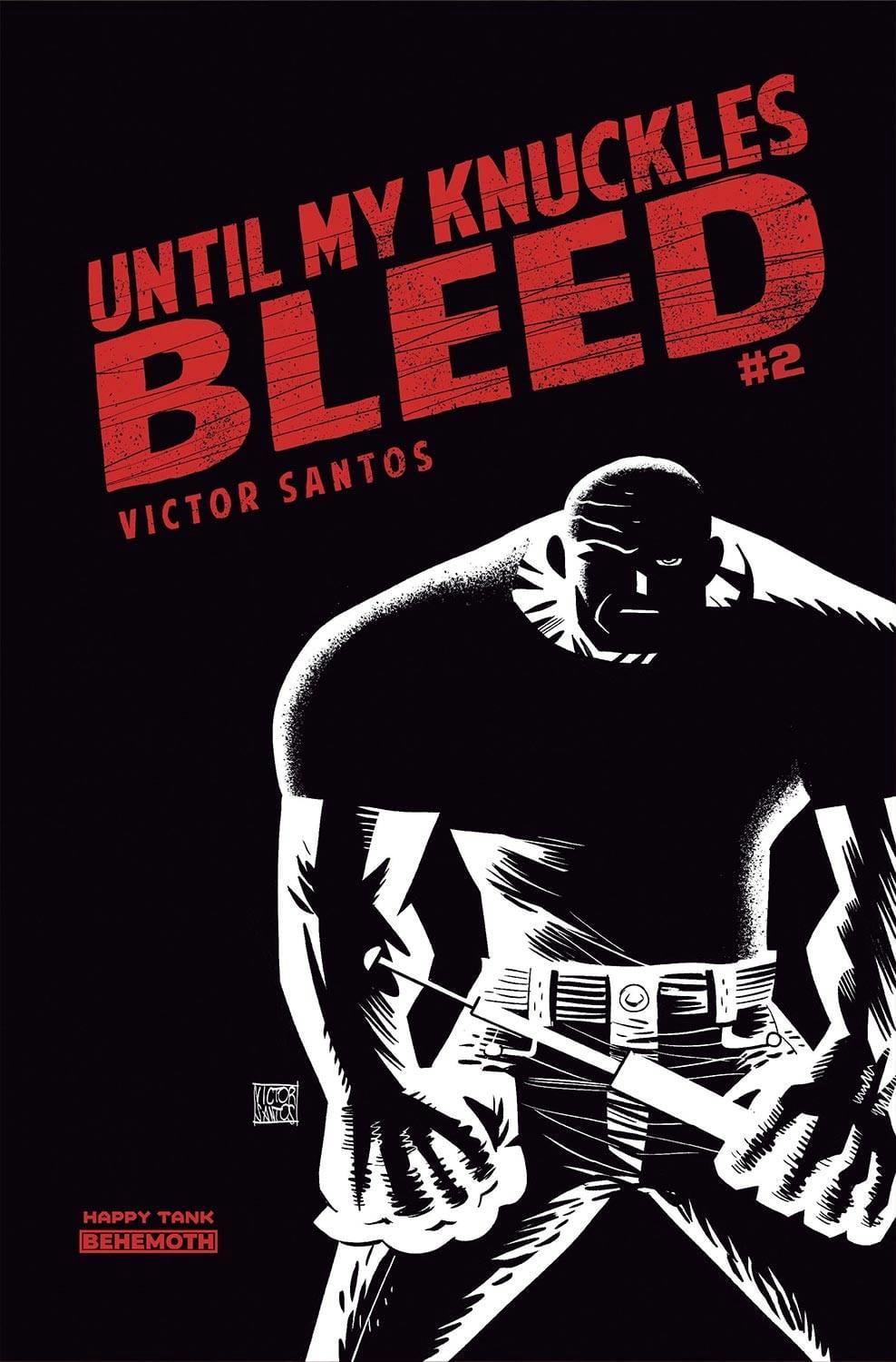 Until My Knuckles Bleed #2 Cvr D Santos 5 Copy Incv (mr) Behemoth ...