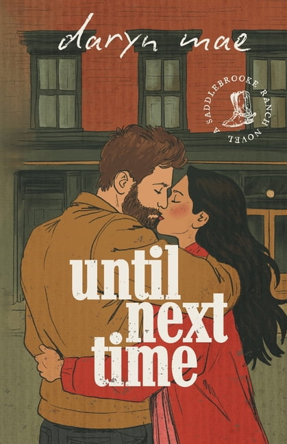Until Next Time: A Cozy, Small Town, Brother's Best Friend Romance ...