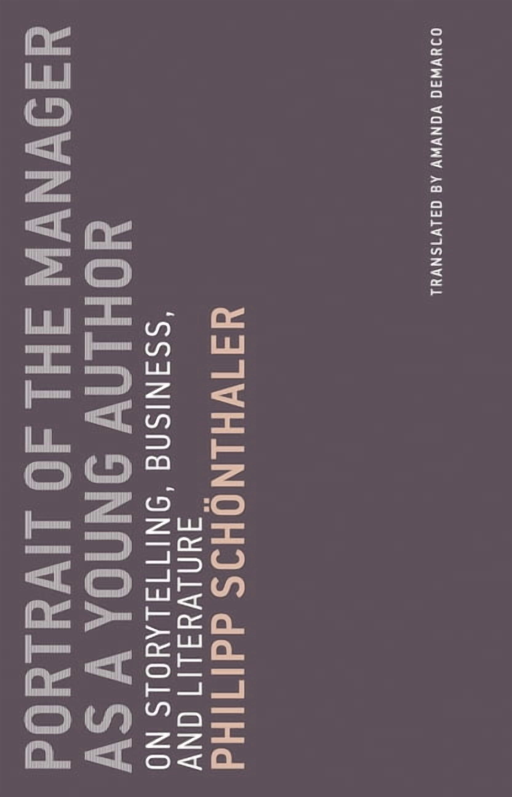 Untimely Meditations Portrait of the Manager as a Young Author: On ...