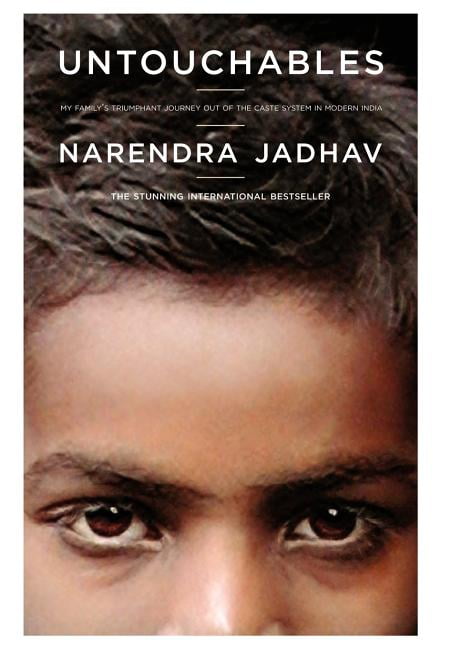 Untouchables : My Family's Triumphant Journey Out of the Caste System ...