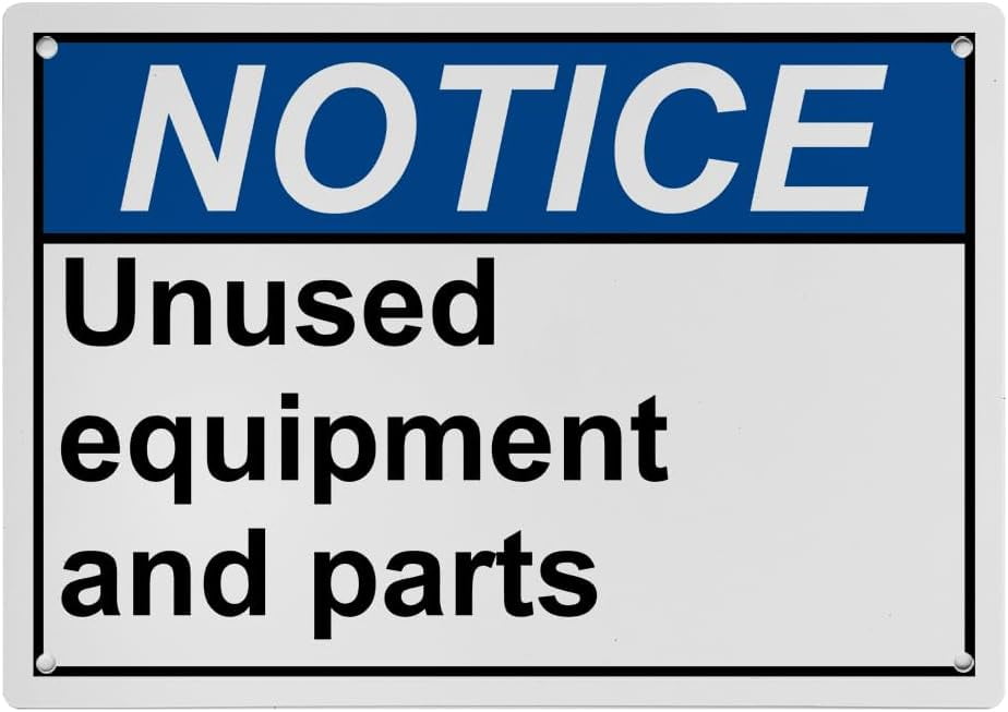 Unused Equipment Parts Sign, Industrial Material Handling Caution Sign ...
