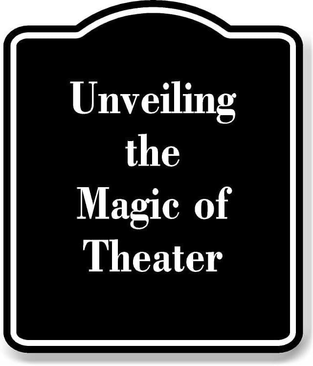 Unveiling the Magic of Theater BLACK Aluminum Composite Sign 15''x18 ...