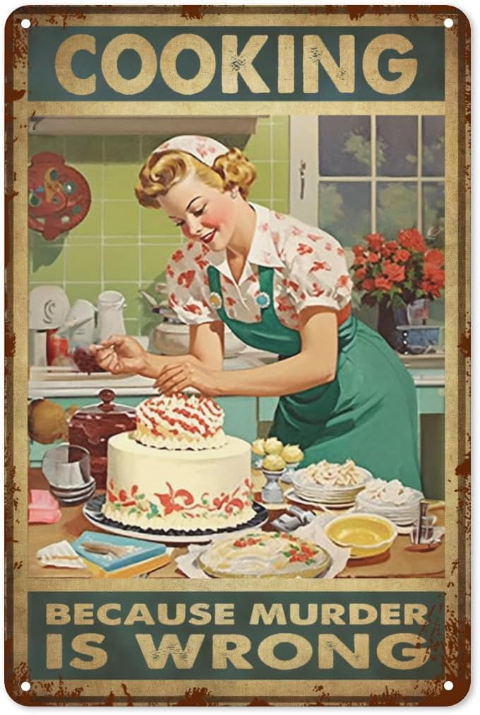 Uoyeqt Cooking Because Murder Is Wrong Metal Tin Sign Nostalgic Chic ...