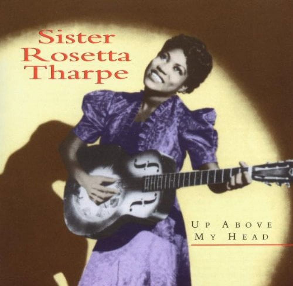 Pre-Owned Up Above My Head [Indigo] by Sister Rosetta Tharpe (CD, Aug ...