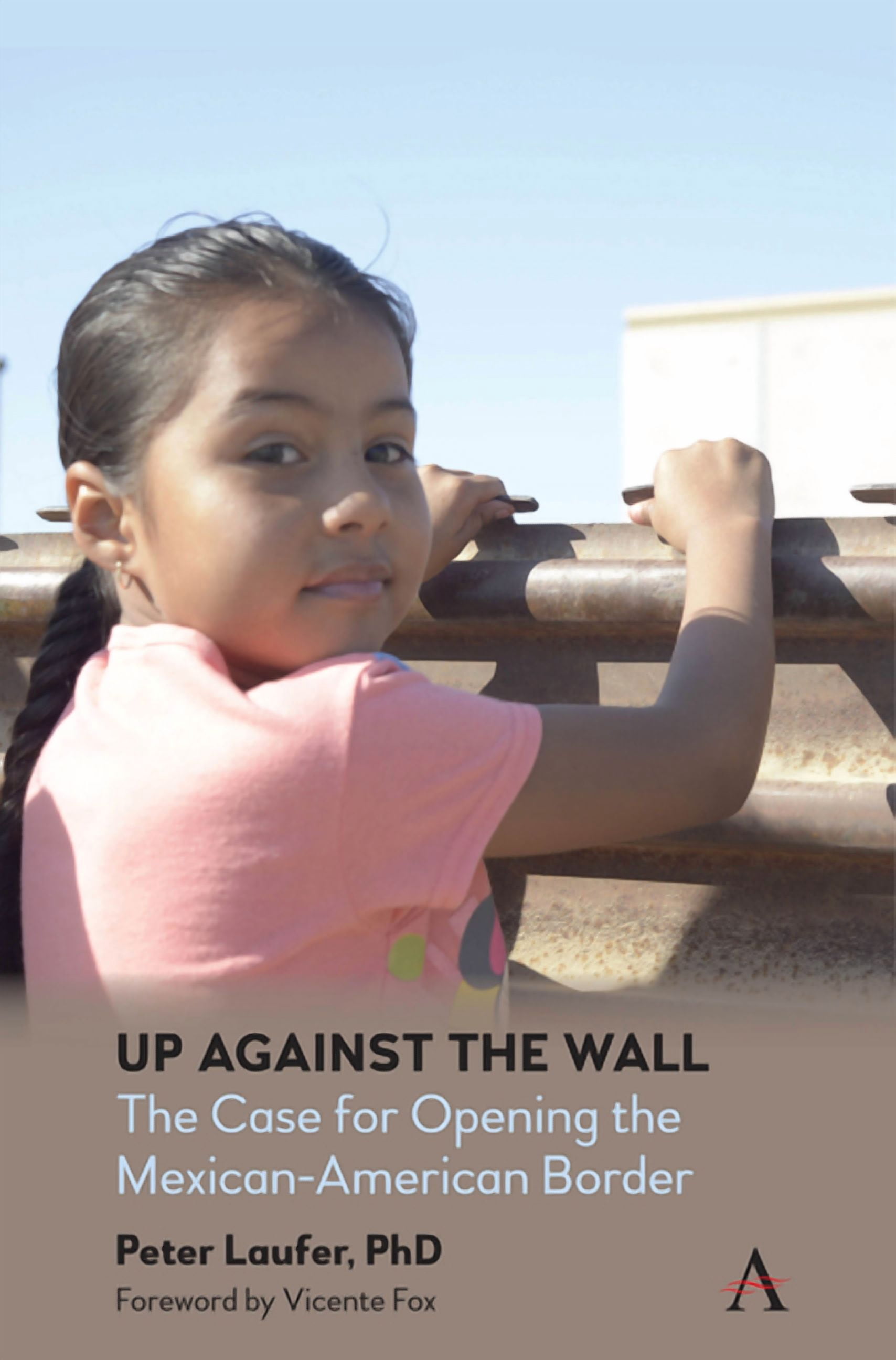 Up Against the Wall: The Case for Opening the Mexican-American Border ...