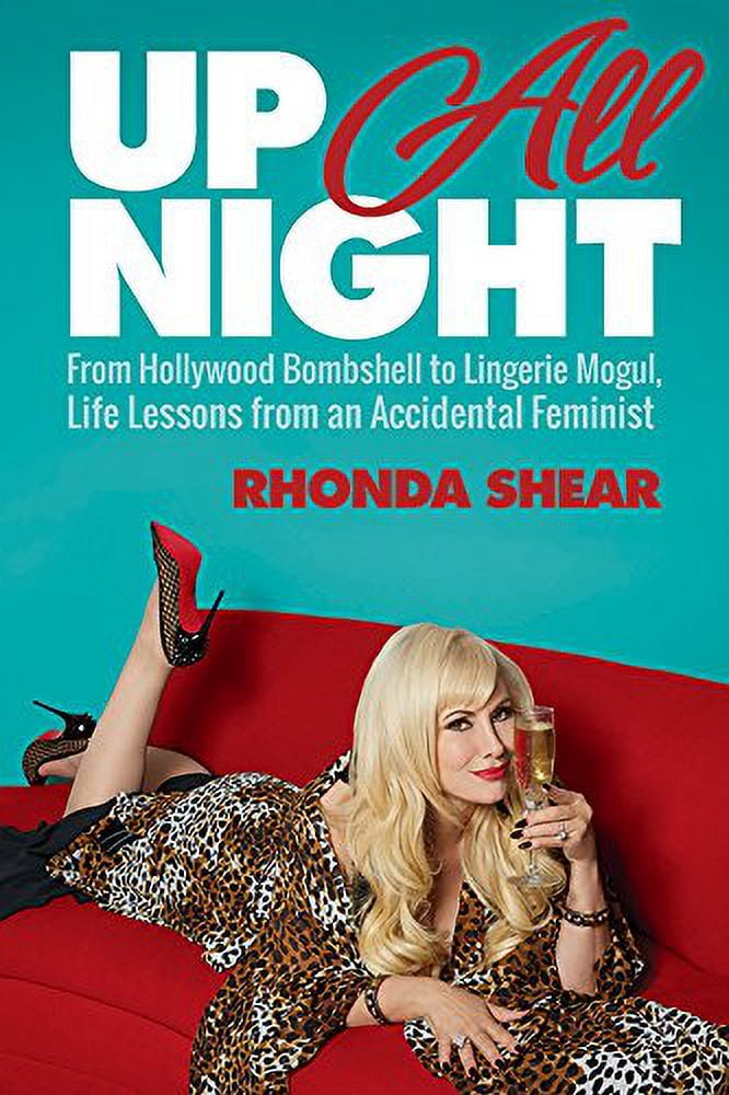 Pre-Owned Up All Night: From Hollywood Bombshell to Lingerie Mogul ...