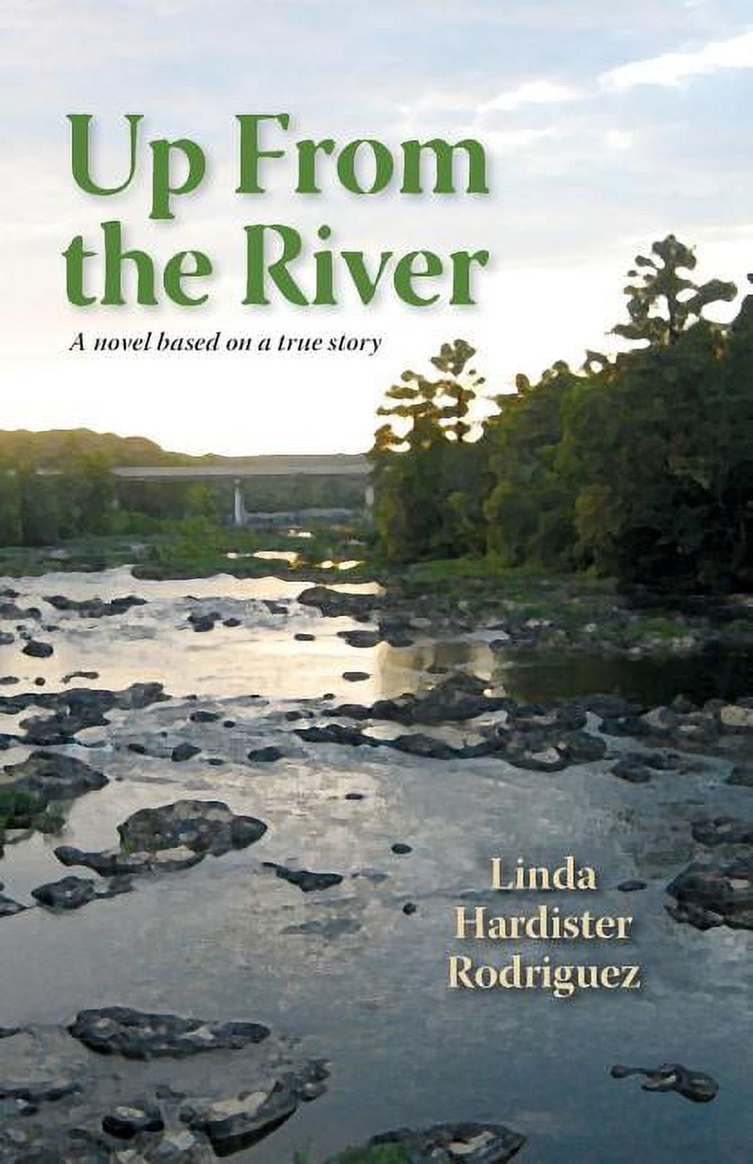 Up From The River: A Novel Based on a True Story, (Paperback) - Walmart.com