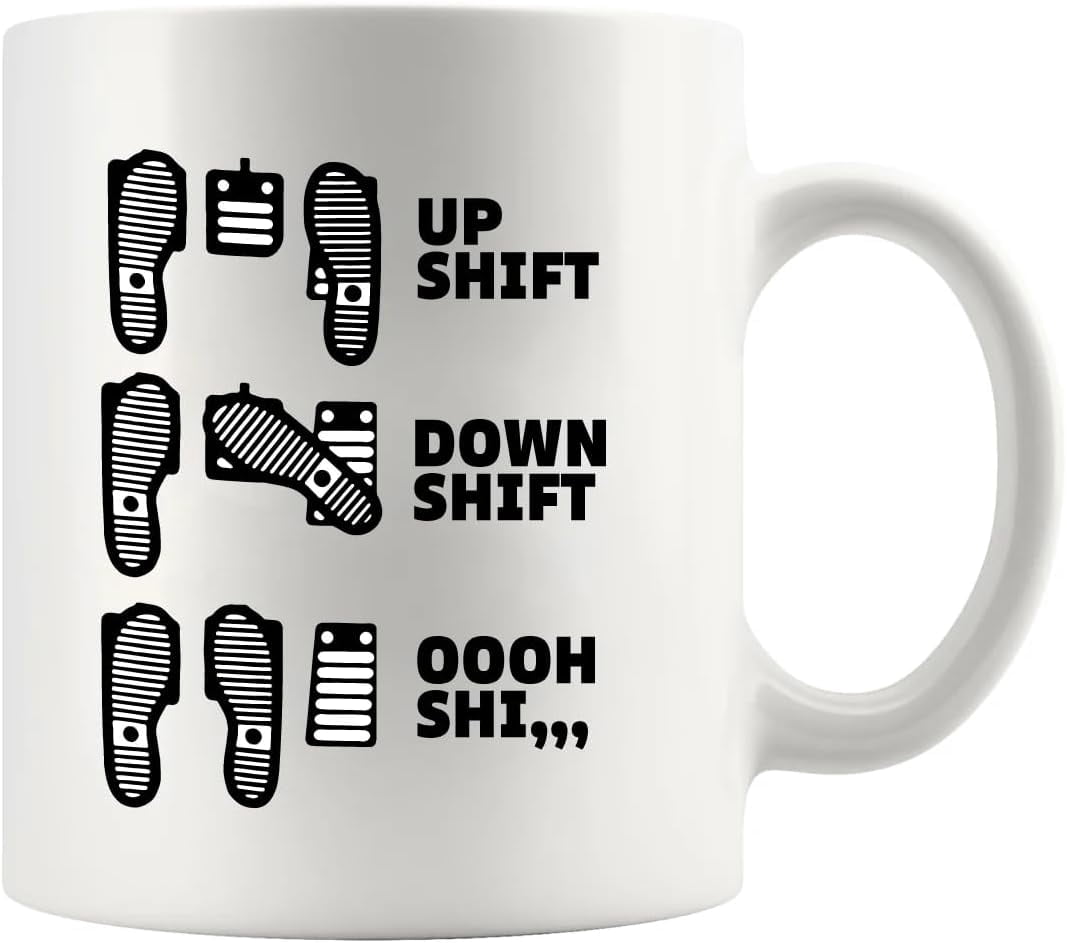 Up Shift Down Shift Oooh Shi... Car Lover Gifts Car Racer New Driver ...