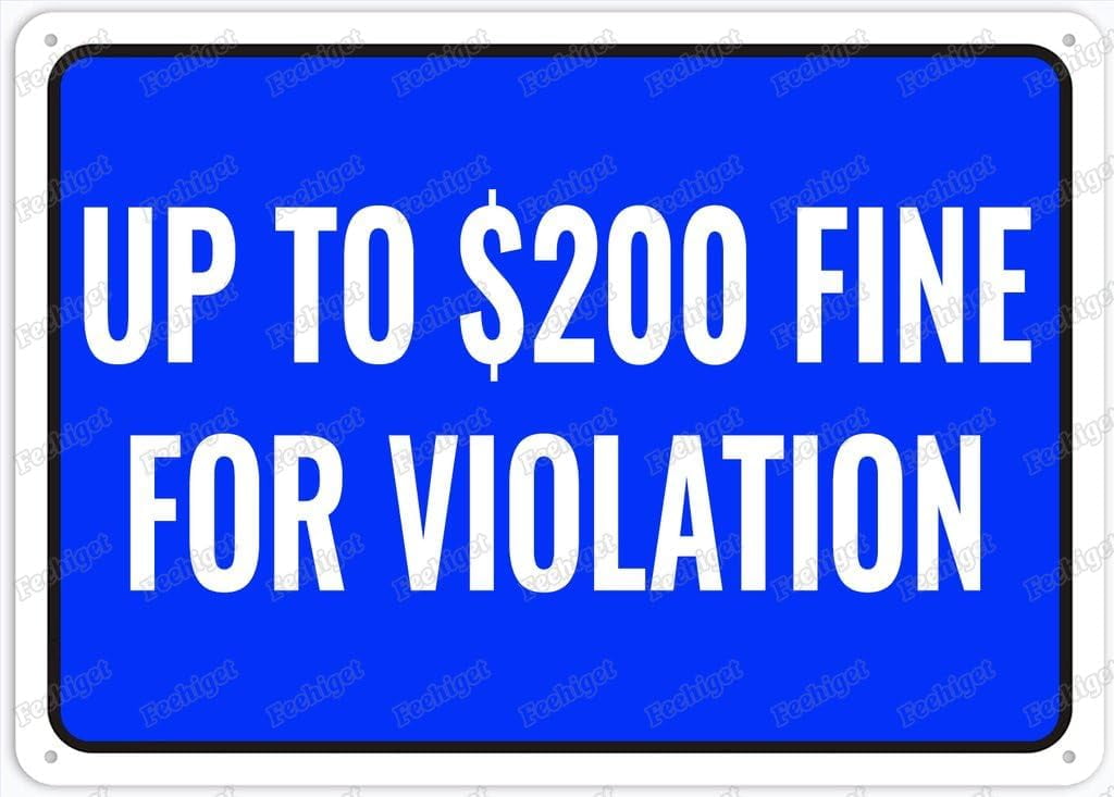 Up To 200 Fine For Violation Sign Metal 12"X8" Rust Free Aluminum ...