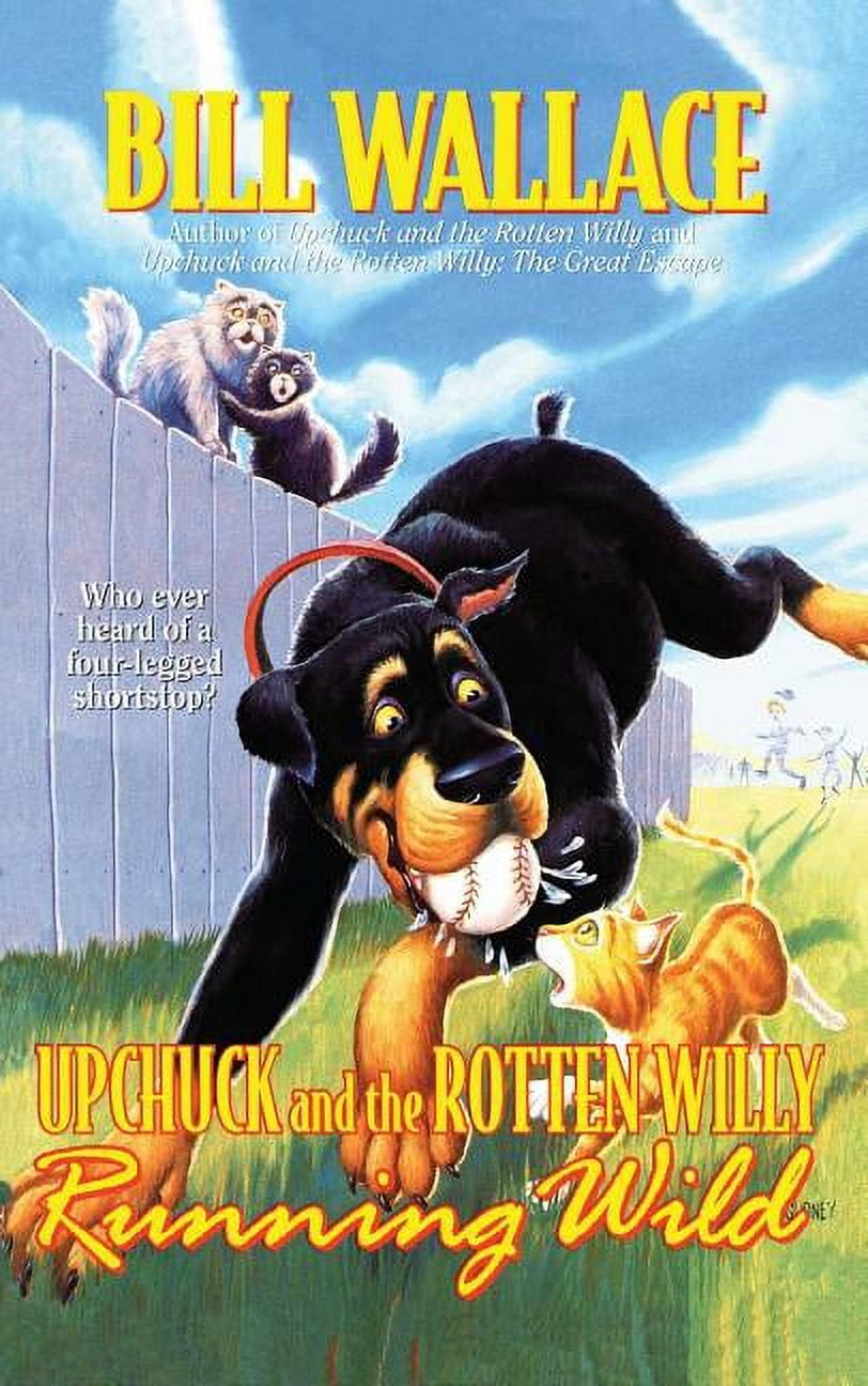 Upchuck and the Rotten Willy: Running Wild (Paperback) - Walmart.com