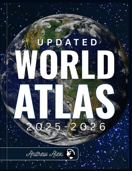 Updated World Atlas 2025-2026: The Essential Reference Guide to ...