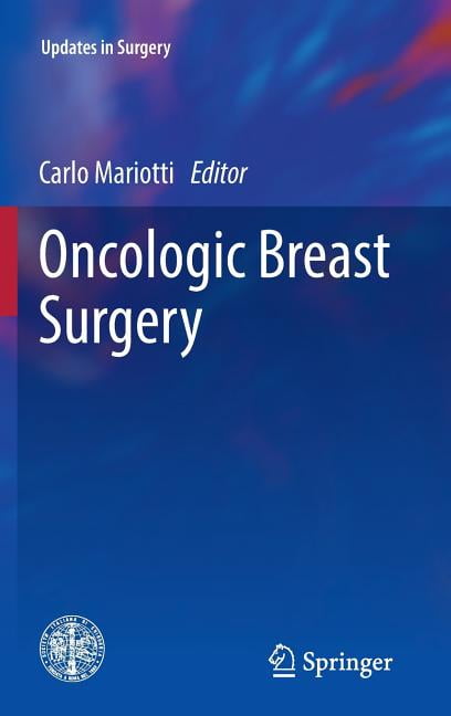 Updates in Surgery: Oncologic Breast Surgery (Hardcover) - Walmart ...