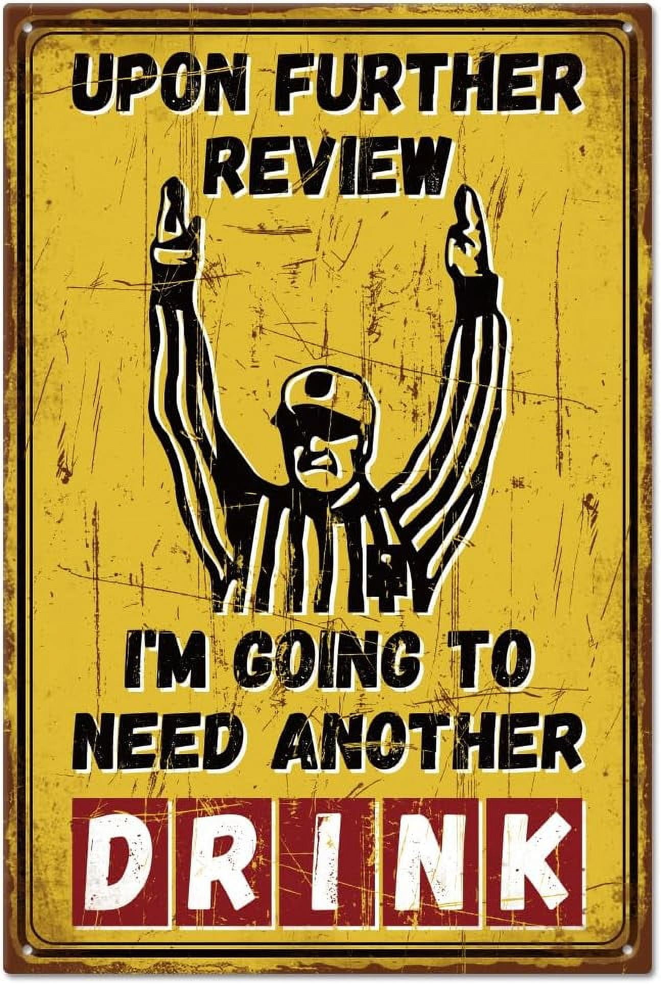 "Upon Further Review I'm Going To Need Another Drink" Vintage Metal Tin ...