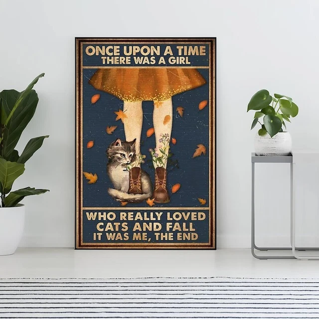 Once Upon A Time There Was A Girl Who Really Loved Cats And Fall ...