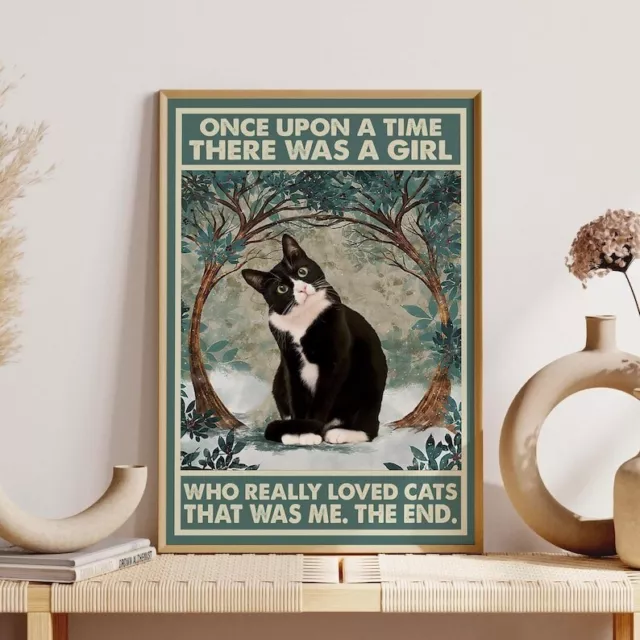 Once Upon A Time There Was A Girl Who Really Loved Cats Poster, Black ...