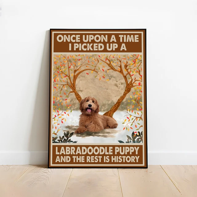 Once Upon A Time I Picked Up A Labradoodle Puppy Poster Print Vintage ...
