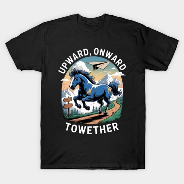 Upward Onward Together Blue Horse Motivational Inspirational Quote T ...