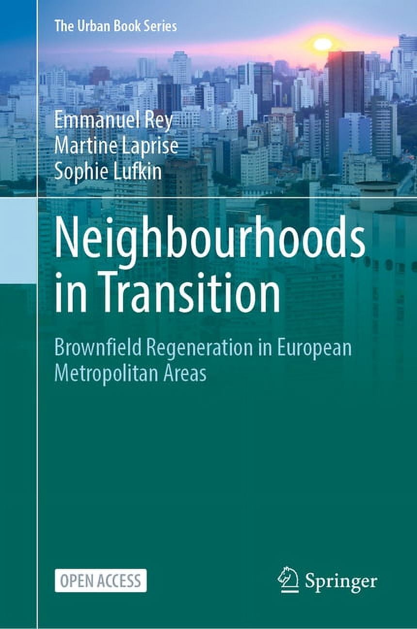 Urban Book: Neighbourhoods in Transition: Brownfield Regeneration in ...