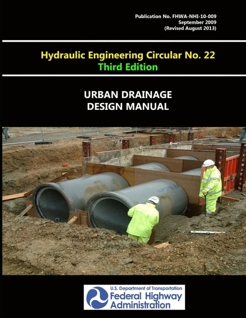 Urban Drainage Design Manual - Hydraulic Engineering Circular No. 22 ...