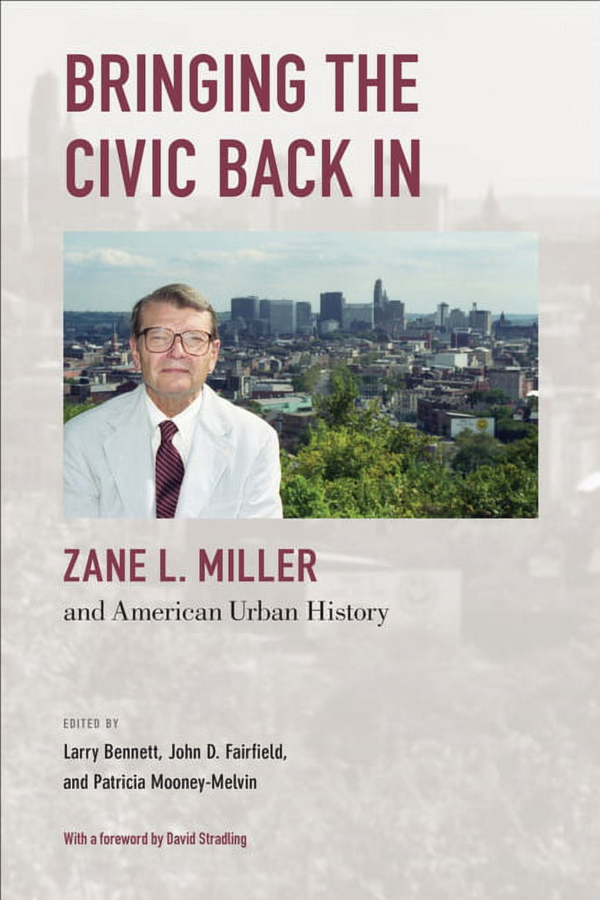 Urban Life, Landscape and Policy Bringing the Civic Back In: Zane L ...