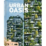 Urban Oasis : Parks and Green Projects around the World (Hardcover ...