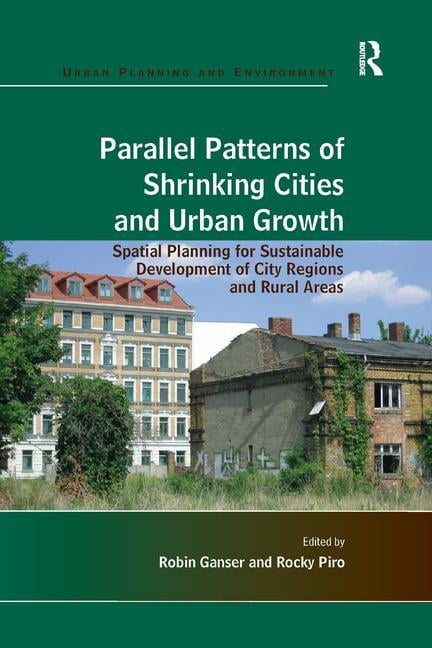 Urban Planning and Environment Parallel Patterns of Shrinking Cities ...
