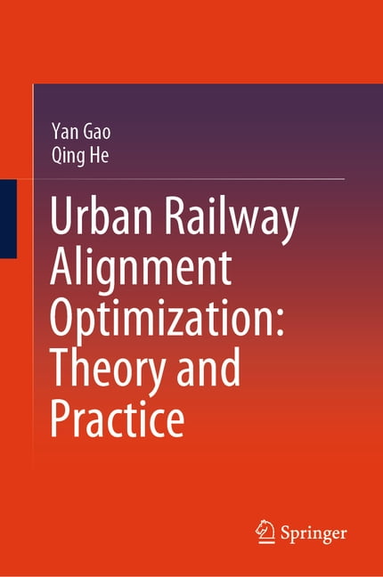 Urban Railway Alignment Optimization: Theory and Practice, (Hardcover) - Walmart.com