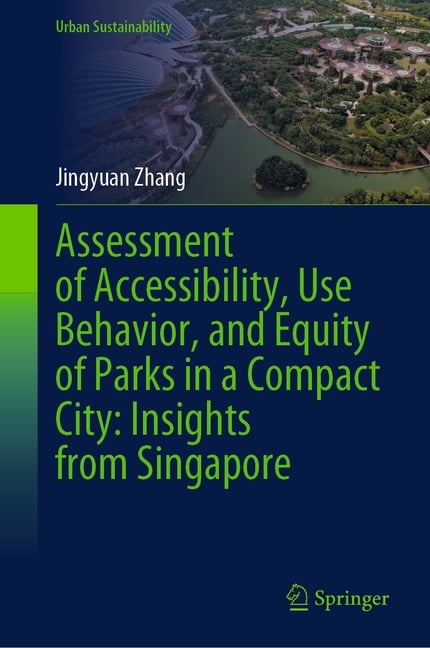 Urban Sustainability Assessment of Accessibility, Use Behavior, and ...