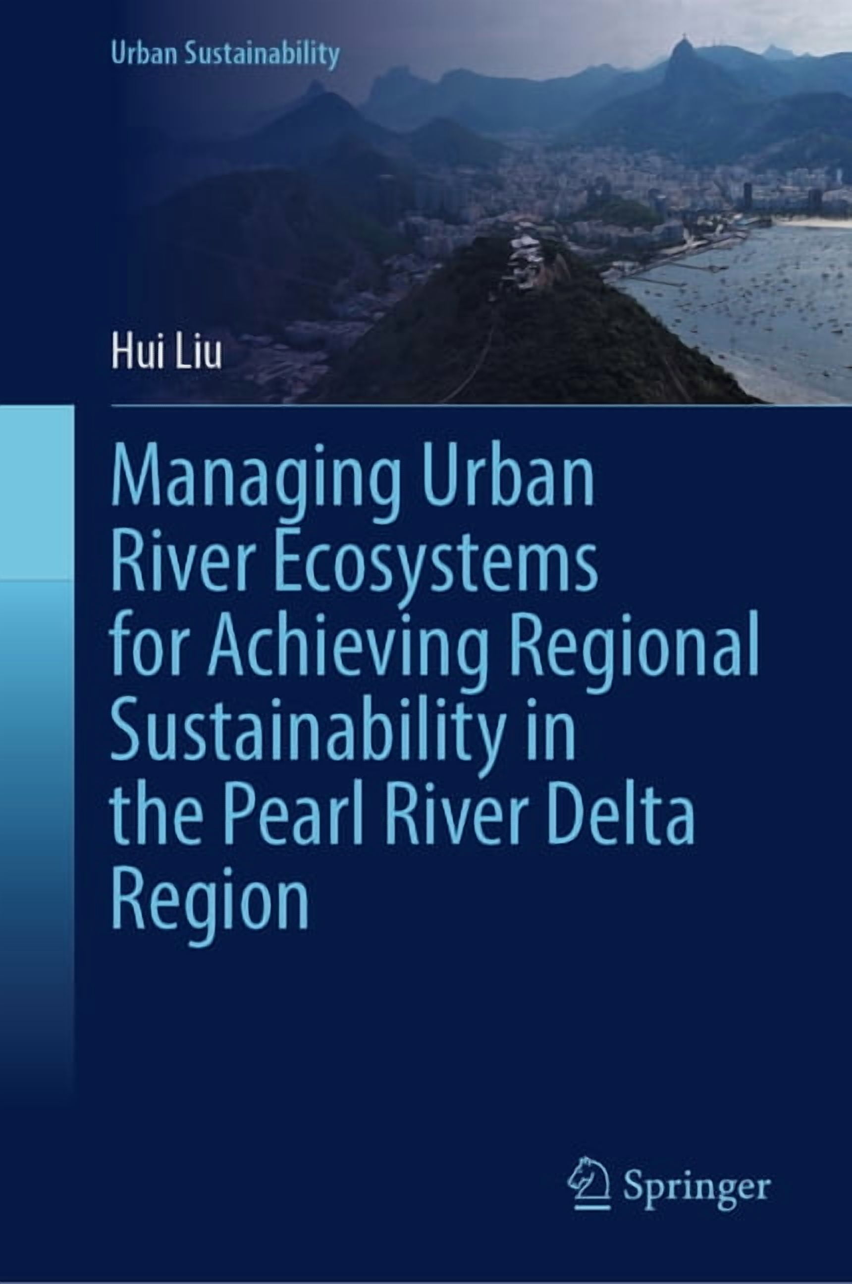 Urban Sustainability Managing Urban River Ecosystems for Achieving ...