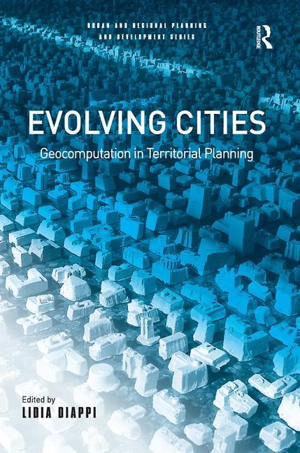 Urban and Regional Planning and Developm Evolving Cities ...