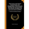 Urdu Version of the Book of Common Prayer, and Administration of the ...
