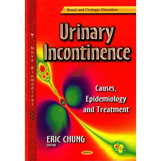 Urinary Incontinence : Causes, Epidemiology and Treatment - Walmart.com