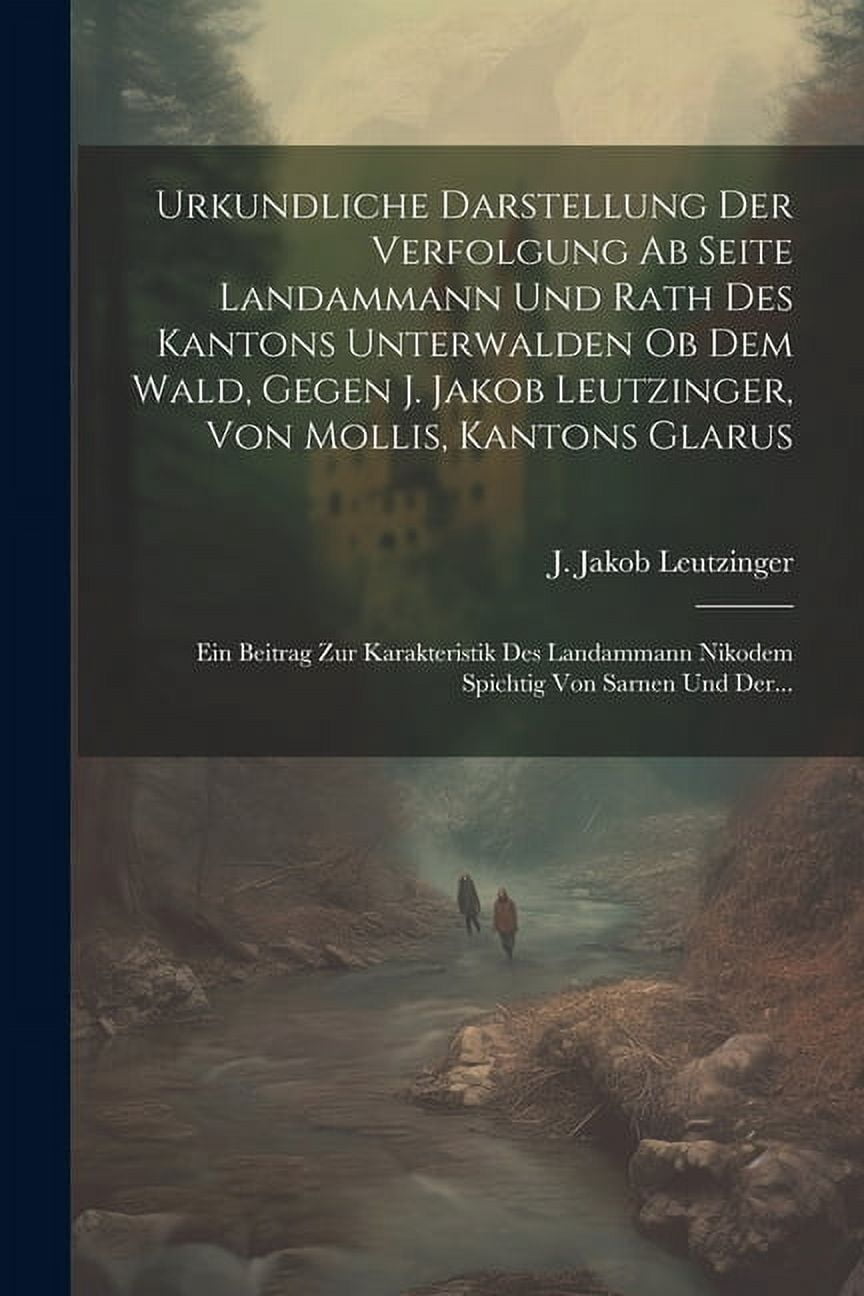 Urkundliche Darstellung Der Verfolgung Ab Seite Landammann Und Rath Des ...