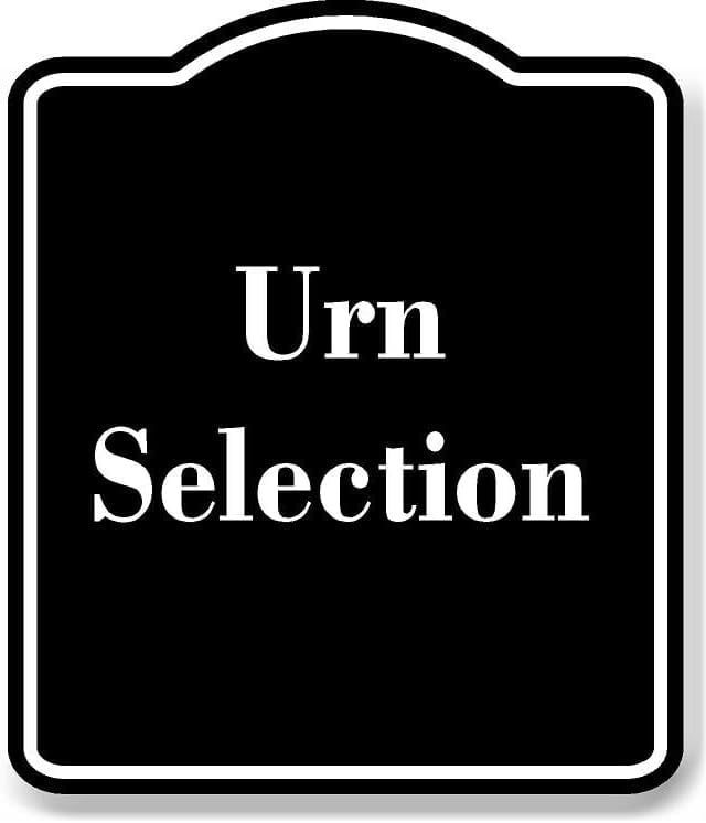 Urn Selection BLACK Aluminum Composite Sign 15''x18'' - Walmart.com