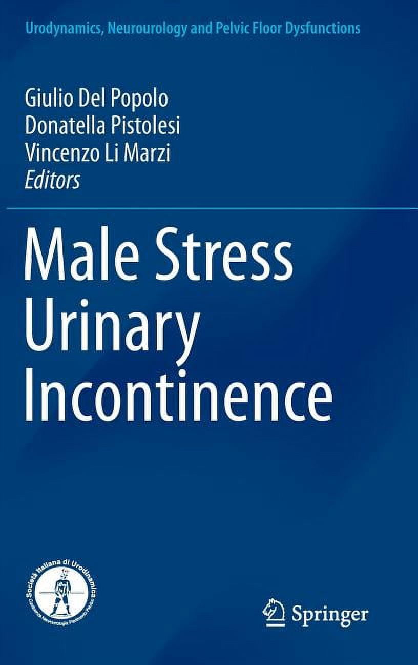 Urodynamics, Neurourology and Pelvic Floor Dysfunctions: Male Stress ...