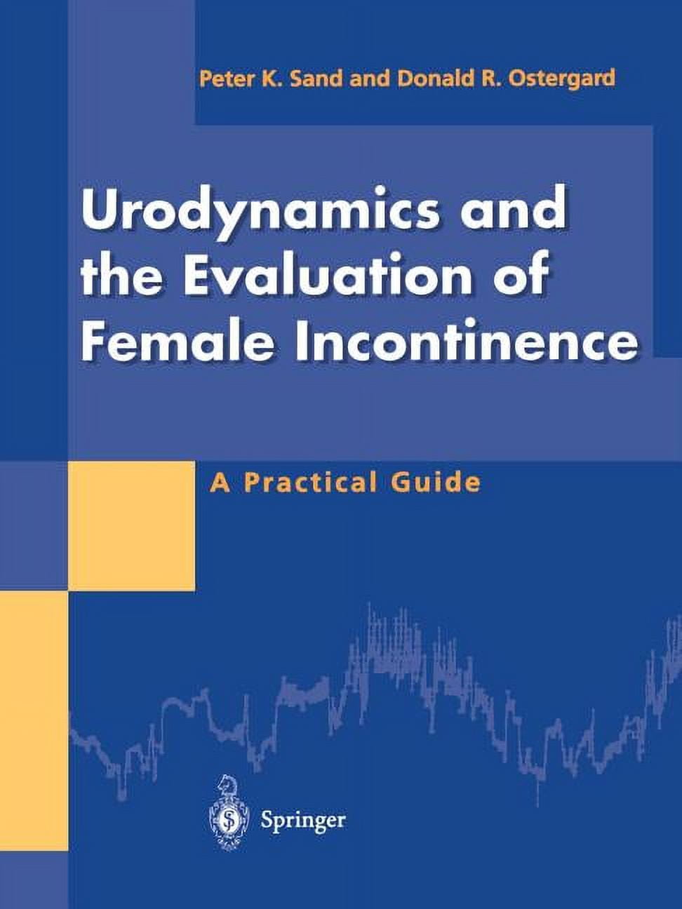 Urodynamics and the Evaluation of Female Incontinence: A Practical ...