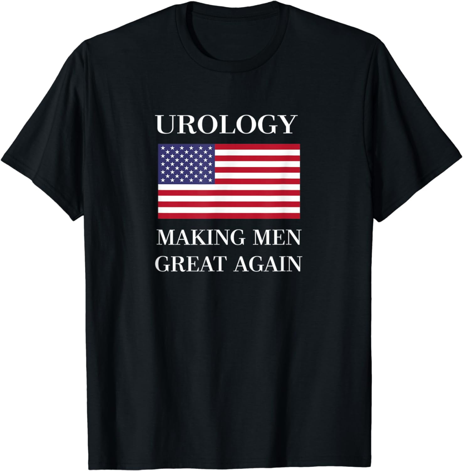 Urology Shirt | Urologist Gifts | Making Men Great Again - Walmart.com